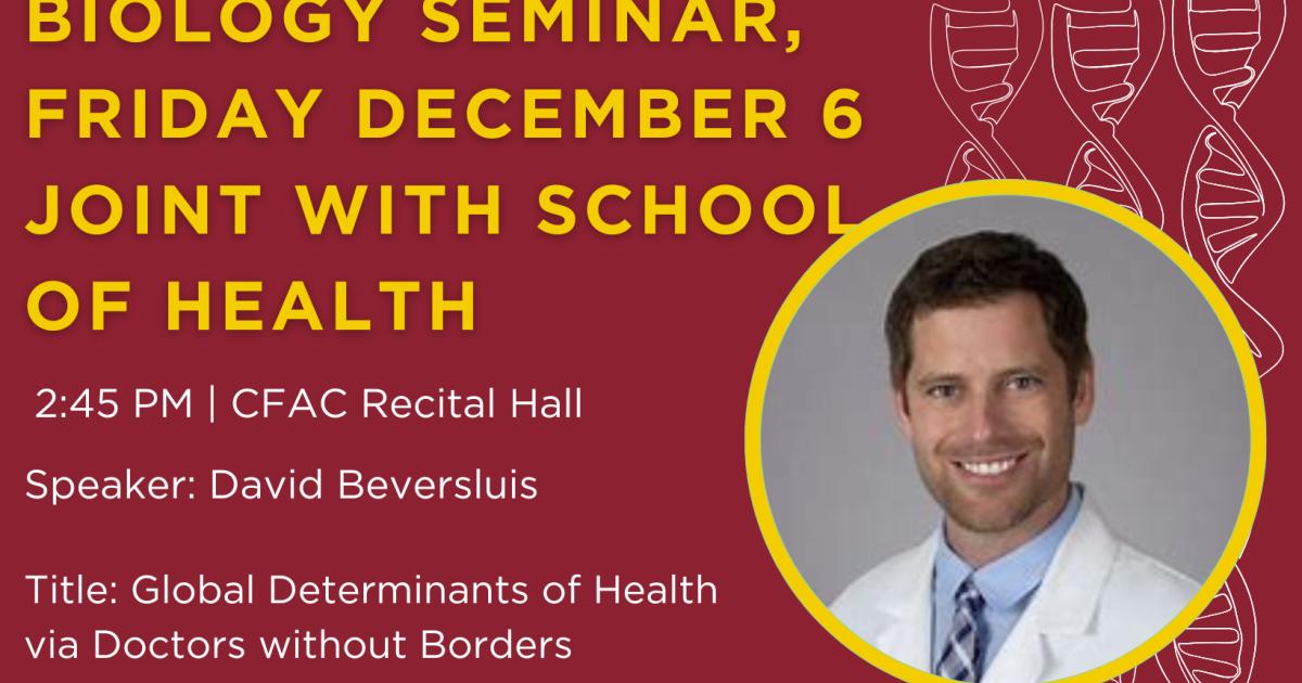 Biology Seminar with David Beversluis (joint with School of Health ...