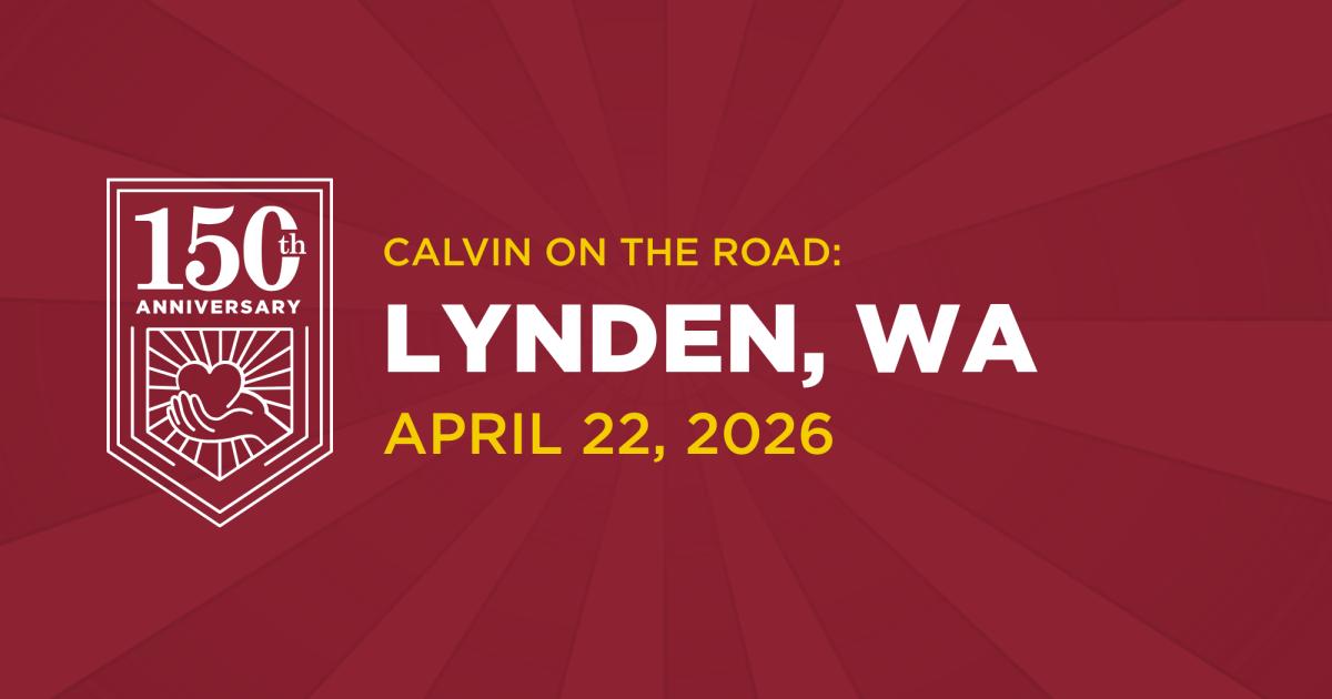 Calvin on the Road: Lynden, WA: Wed, Apr 22 2026, 6 - 9pm | Calvin ...